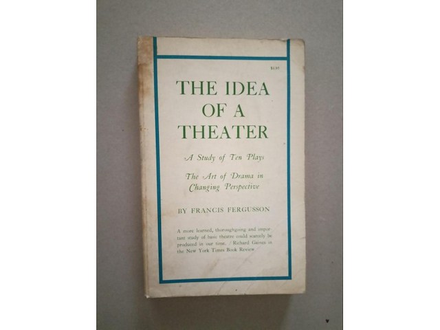 The Idea of a Theater: A Study of Ten Plays, The Art of