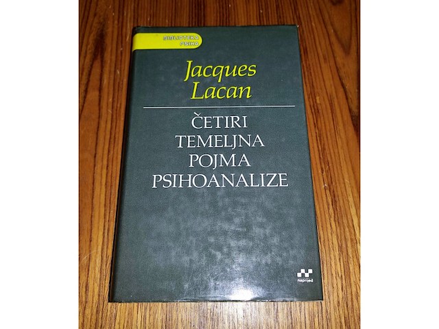ČETIRI TEMELJNA POJMA PSIHOANALIZE - Jacques Lacan