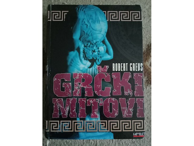Grčki mitovi - Robert Grevs