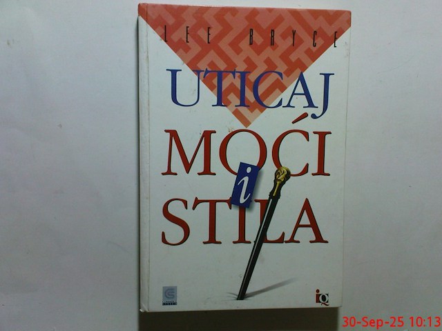 LEE BRYCE  -  UTICAJ MOCI I STILA