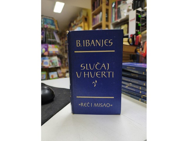 Slucaj u Huerti- B. Banjes