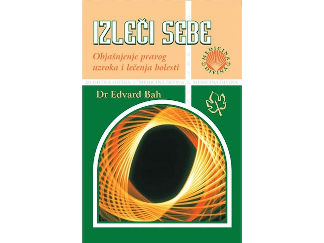 Izleči sebe-Dr Edvard Bah