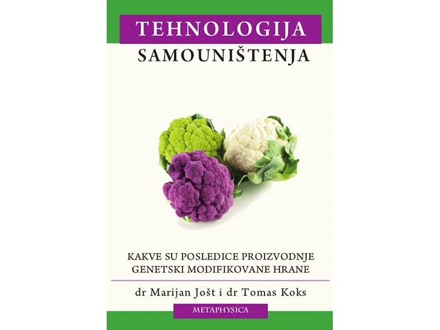 Tehnologija samouništenja-Dr M.Jošt i Dr T.Koks