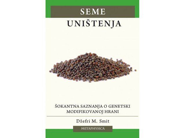 Seme uništenja-Džefri M.Smit
