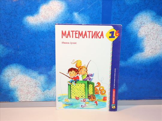 Matematika 1 b za 1.razred osnovne škole Ivana Juh