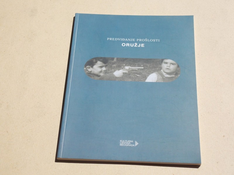 Predviđanje prošlosti - Oružje