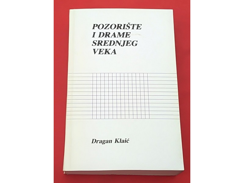 Pozorište i drama srednjeg veka Dragan Klaić