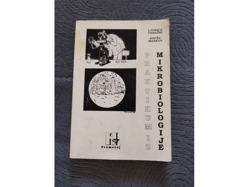 Praktikum iz mikrobiologije - Vrbaški, Markov