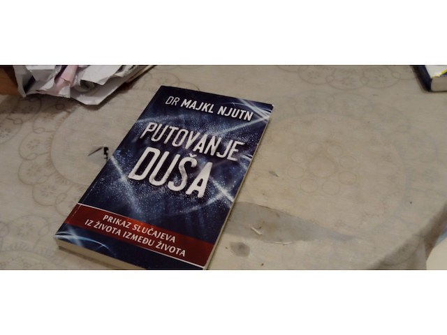 Putovanje duša - Dr Majkl Njutn