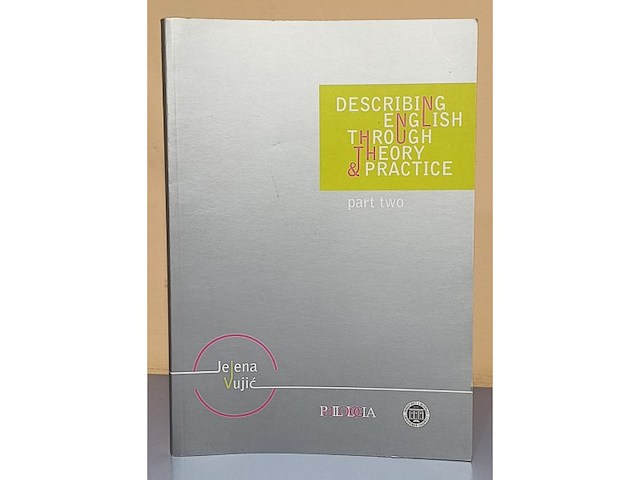 DESCRIBING ENGLISH THROUGH THEORY &;; PRACTICE part two