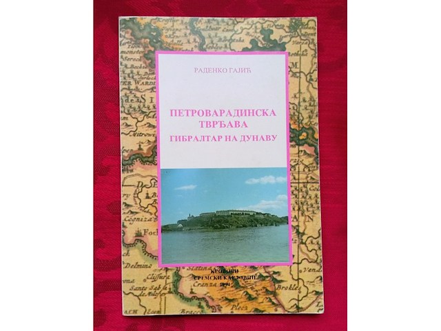 Petrovaradinska tvrđava. Gibraltar na Dunavu -NOVA-