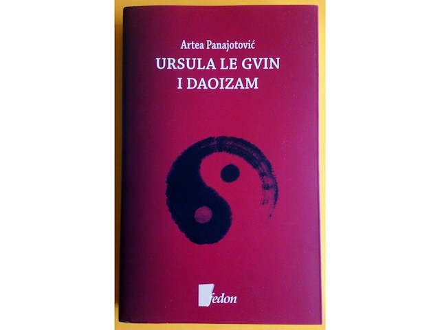 Ursula le Gvin i daoizam  - Artea Panajotović
