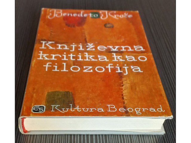 Benedeto Kroče: `Književna kritika kao filozofija`