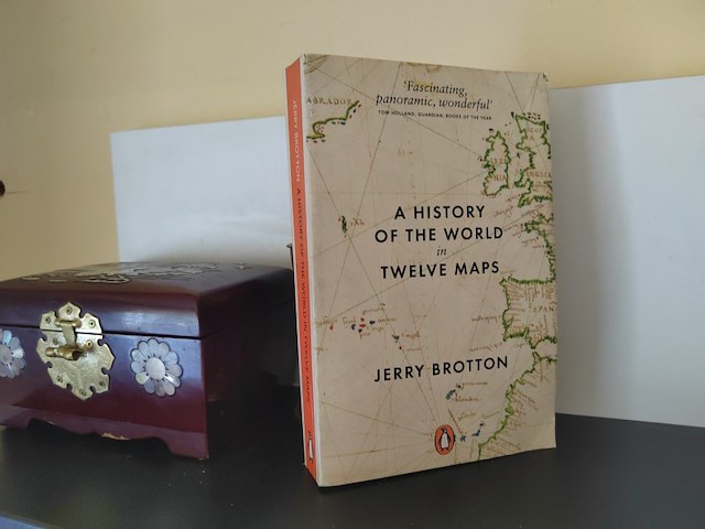 A History of the world in twelve maps Jerry Brotton