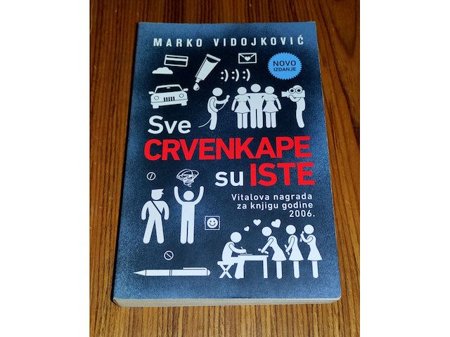 SVE CRVENKAPE SU ISTE - Marko Vidojković