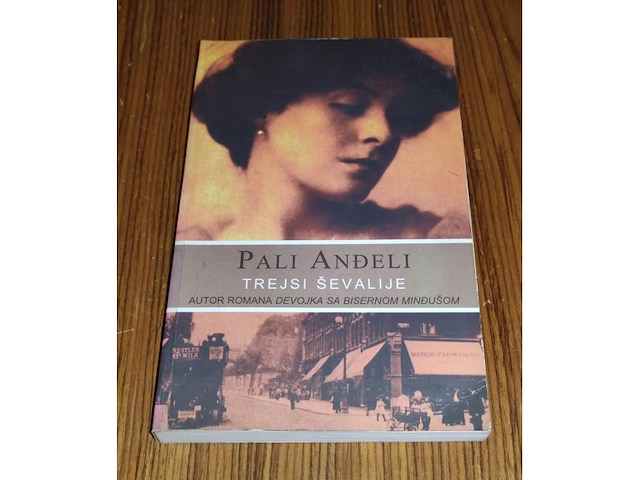 PALI ANĐELI - Trejsi Ševalije