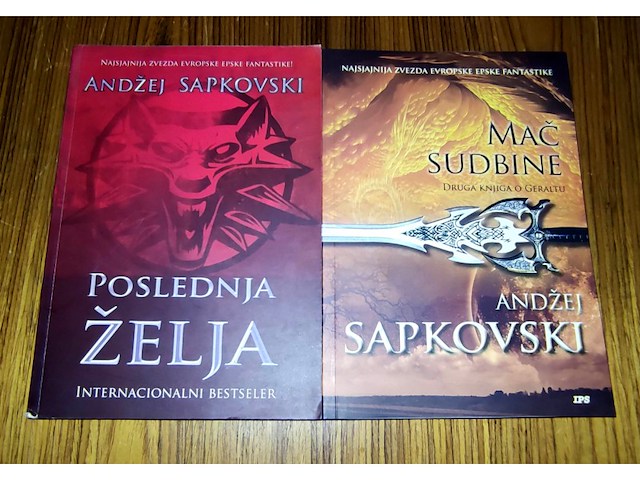 Mač sudbine / Poslednja želja - Andžej Sapkovski