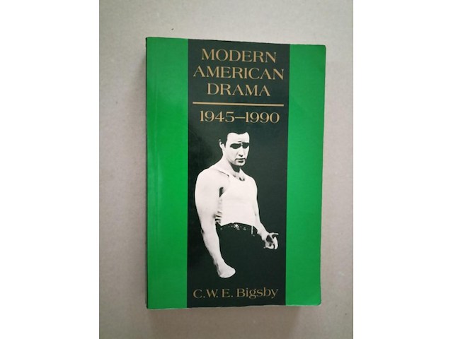 Modern American Drama, 1945-1990 - Christopher Bigsby