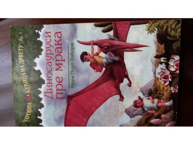 DINOSAURUSI PRE MRAKA. Meri Poup Ozborn