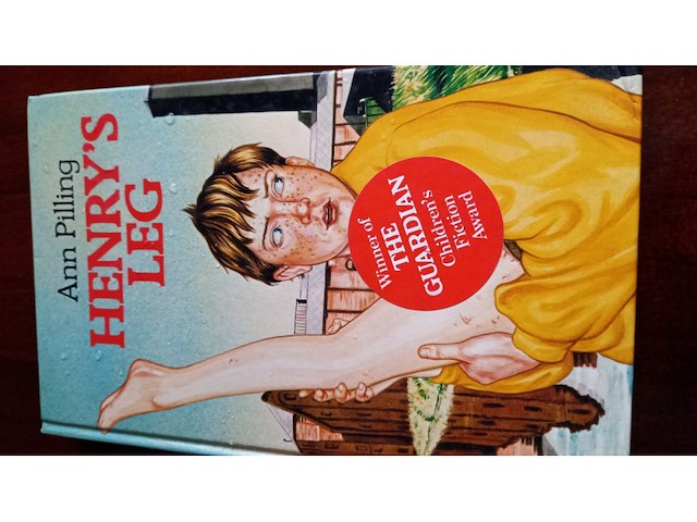 HENRY`S LEG. Ann Pilling
