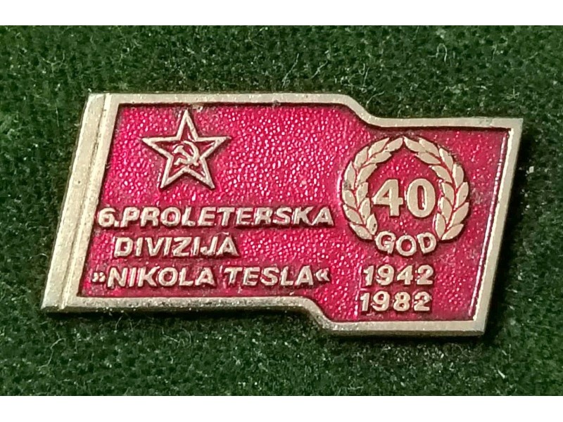 6.PROLETERSKA DIVIZIJA NIKOLA TESLA 1942-1982.
