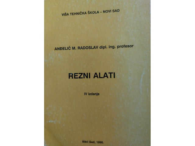 Rezni ALAT IV izdanjeAnđelić M.Radosav