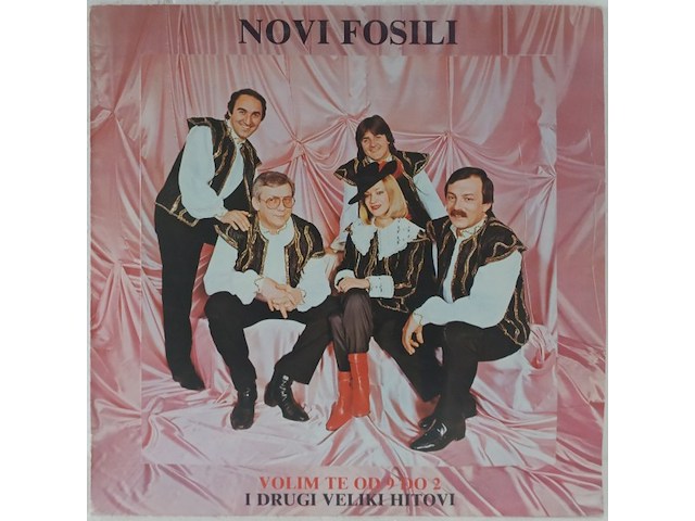 LPD Novi Fosili - Volim Te Od 9 Do 2 I Drugi Veliki Hit