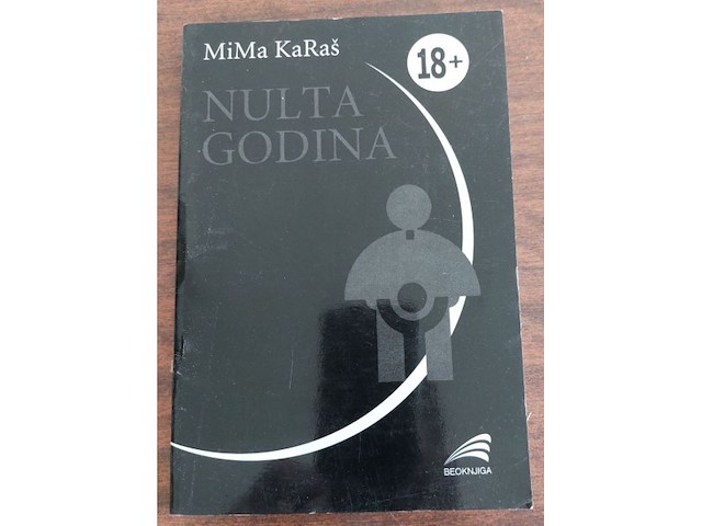 Nulta  godina Mima Karaš