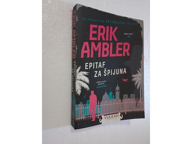 EPITAF ZA ŠPIJUNA - Erik Ambler