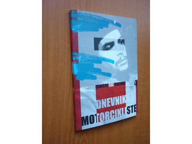 Ernesto Če Gevara DNEVNIK MOTOCIKLISTE
