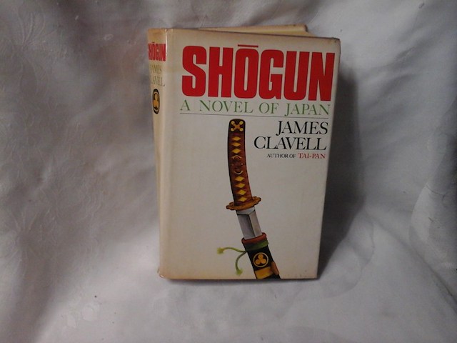 Shogun a novel of Japan James Clavell