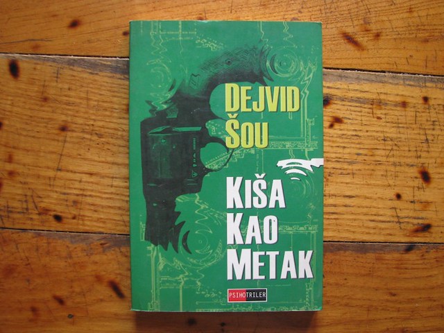 DEJVID ŠOU - KIŠA KAO METAK