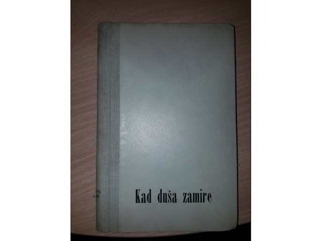 Kad duša zamire – Lajoš Zilahi