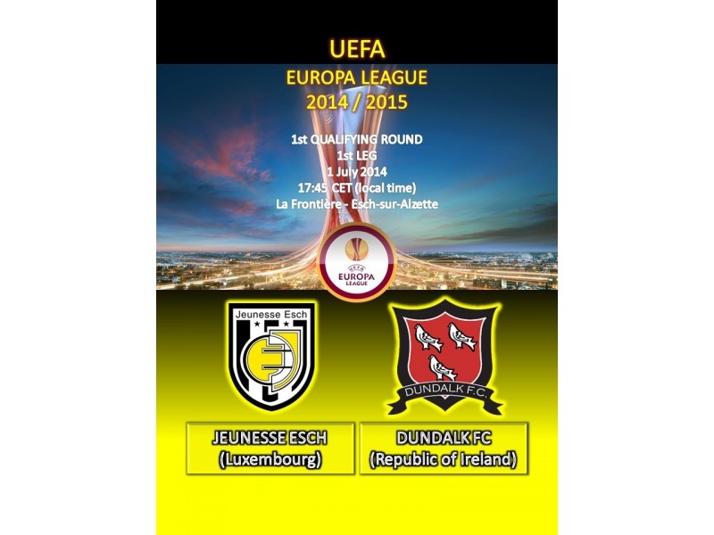 2014, JEUNESSE ESCH - DUNDALK! Liga Evrope.