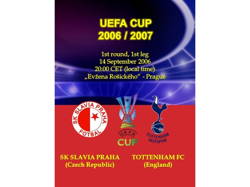 2006, SLAVIA PRAHA - TOTTENHAM! Kup UEFA.