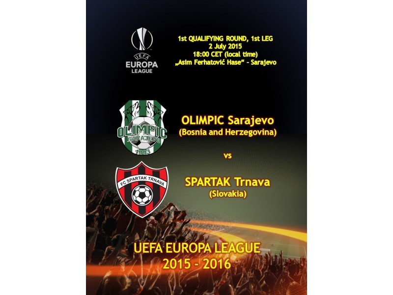 2015, OLIMPIK SARAJEVO - SPARTAK TRNAVA! Liga Evrope.