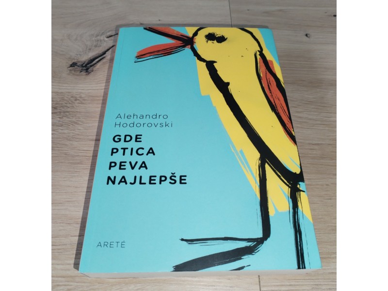 Gde ptica peva najlepše (Arete - Alehandro Hodorovski)
