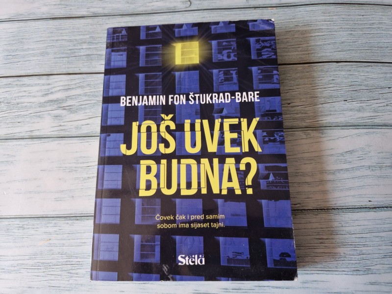JOŠ UVEK BUDNA - BENJAMIN FON ŠTUKRAD