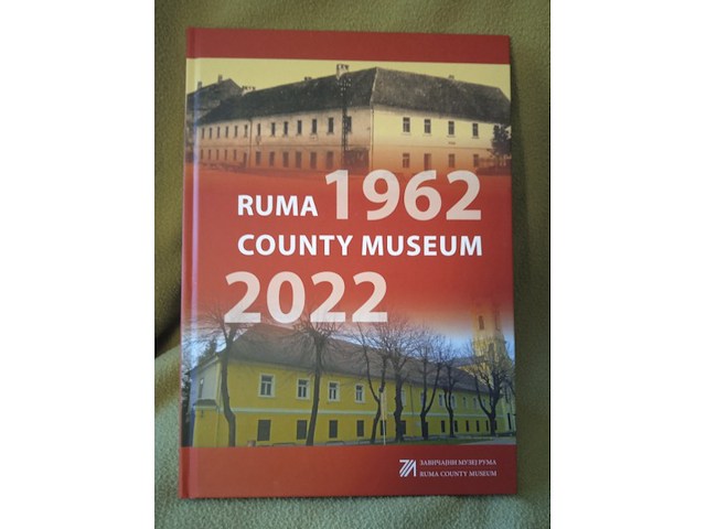 Zavičajni muzej RUMA 1962-2022 na enegelskom