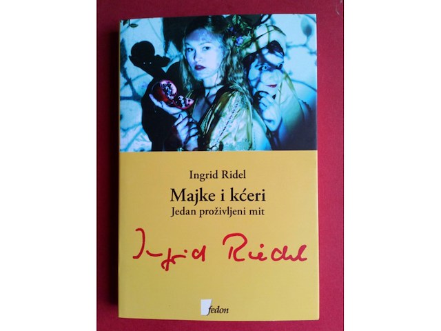 Naslov: Majke i kćeri  - Ingrid Ridel