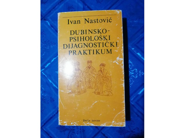 Dubinsko psihološki dijagnostički praktikum Nastović
