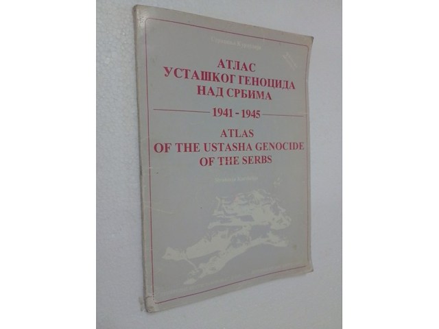 ATLAS USTAŠKOG GENOCIDA NAD SRBIMA 1941-1945-Kurdulija