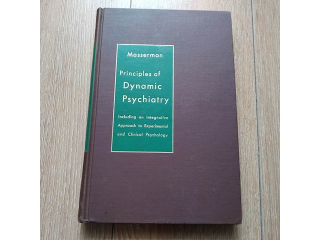 Principles of DYNAMIC PSYCHIATRY
