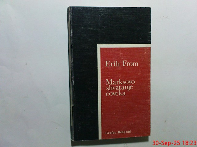 ERIH FROM  -  MARKSOVO SHVATANJE COVEKA