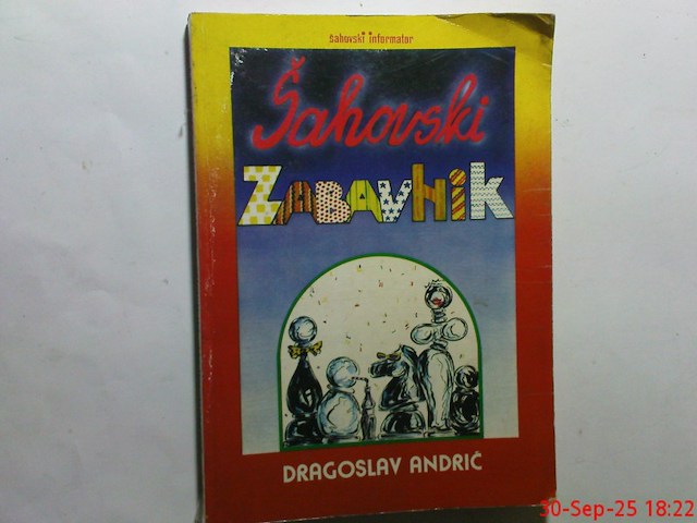 DRAGOSLAV ANDRIC -  SAHOVSKI ZABAVNIK