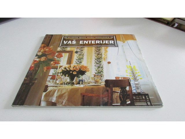 VAŠ ENTERIJER - Jasmina Stanojević
