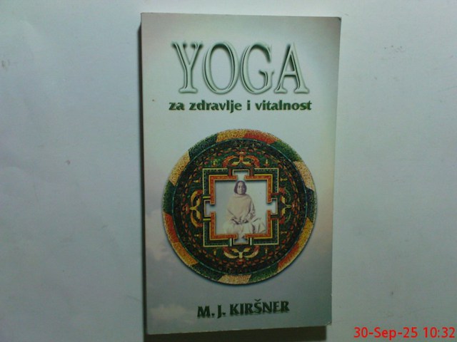 M. J. KIRSNER  -  YOGA ZA ZDRAVLJE I VITALNOST