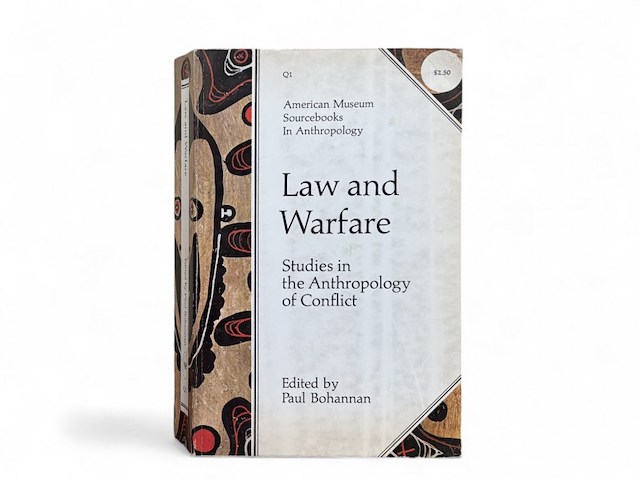 Law and Warfare Studies in the Anthropology of Conflict