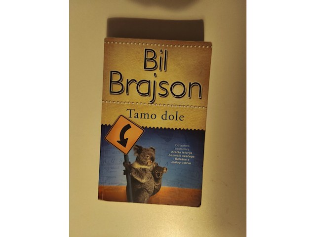 Tamo dole - Bil Brajson