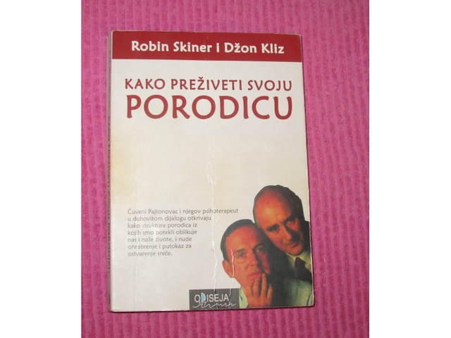 R. Skiner, Džon Kliz - KAKO PREŽIVETI SVOJU PORODICU